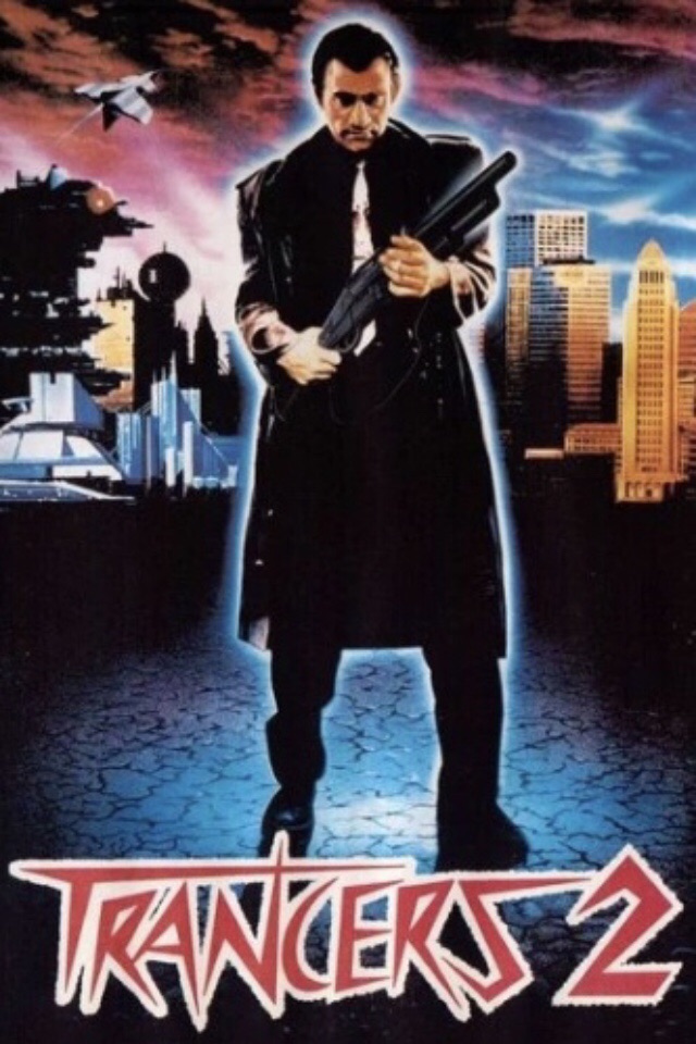 Trancers II - My Movies