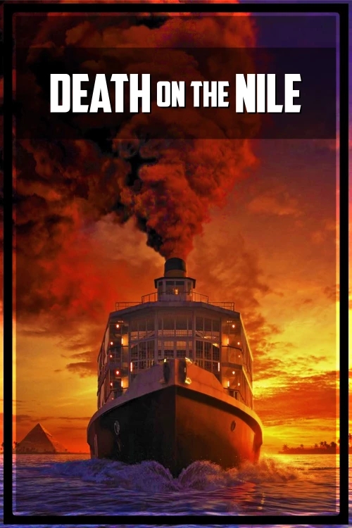 Death on the Nile - My Movies